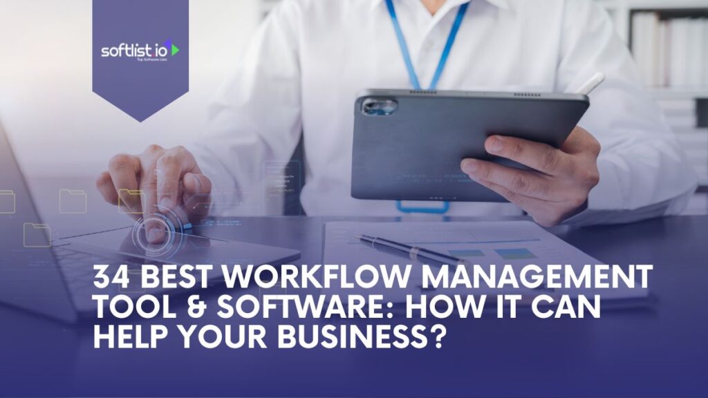 34 Best Workflow Management Tool & Software