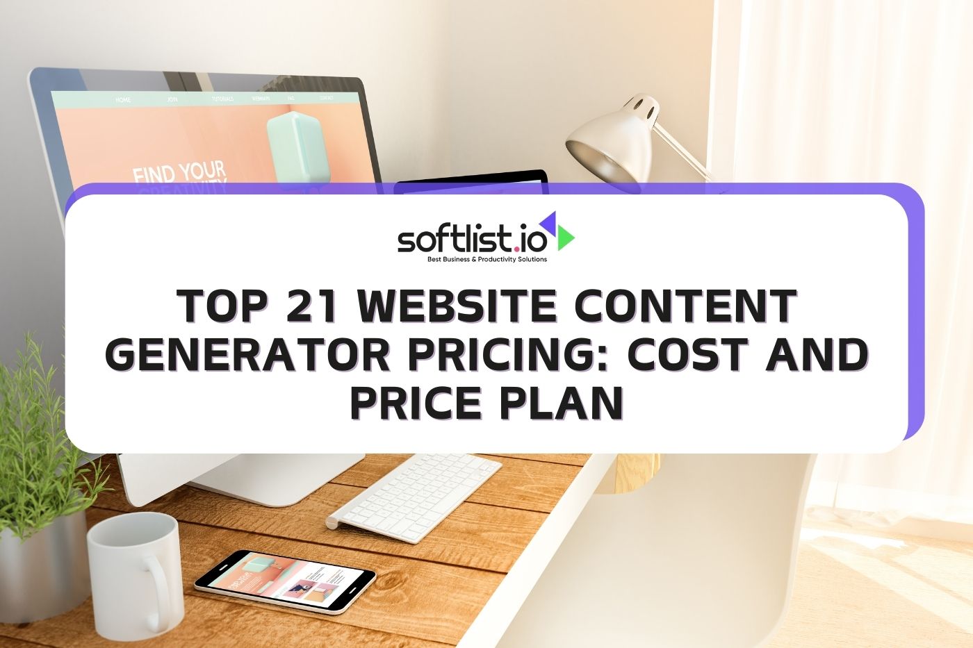 Top 21 Website Content Generator Pricing: Cost And Plans
