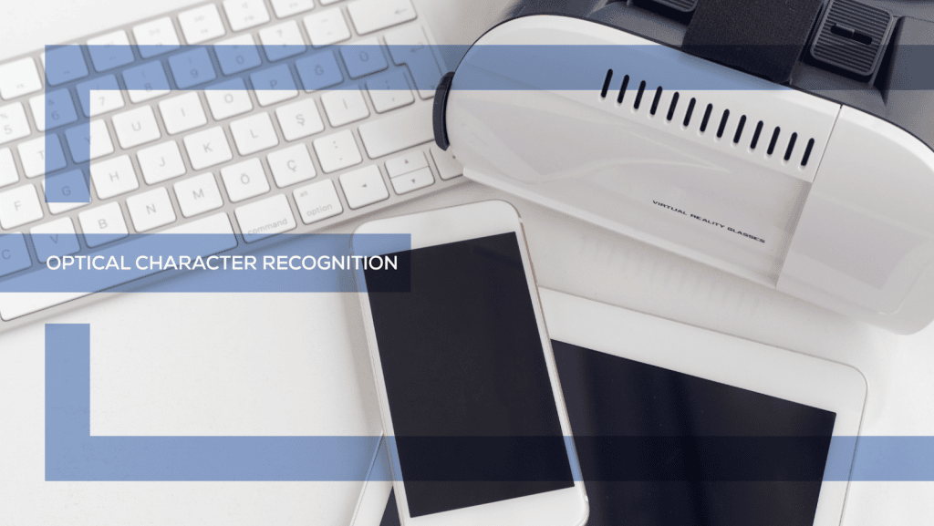 Understanding OCR Software — And The State Of Technology