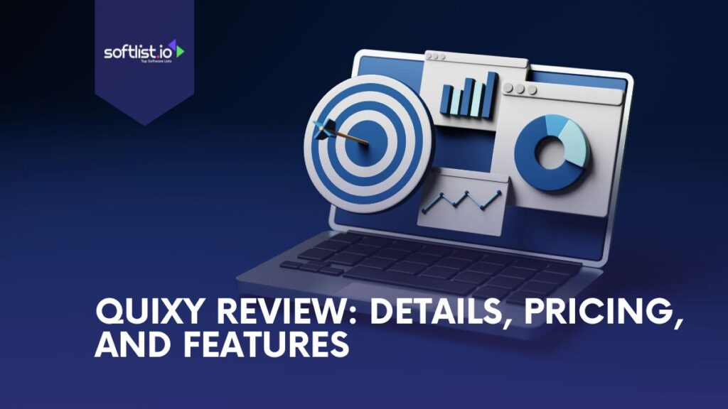 Quixy Brief Review: Details, Pricing, And Features