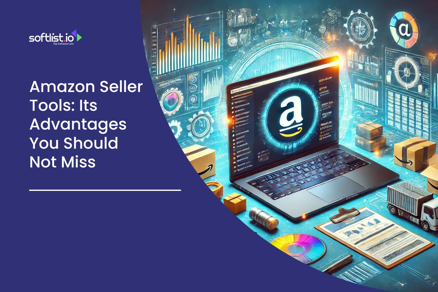 Amazon Seller Tools: Its Advantages You Should Not Miss