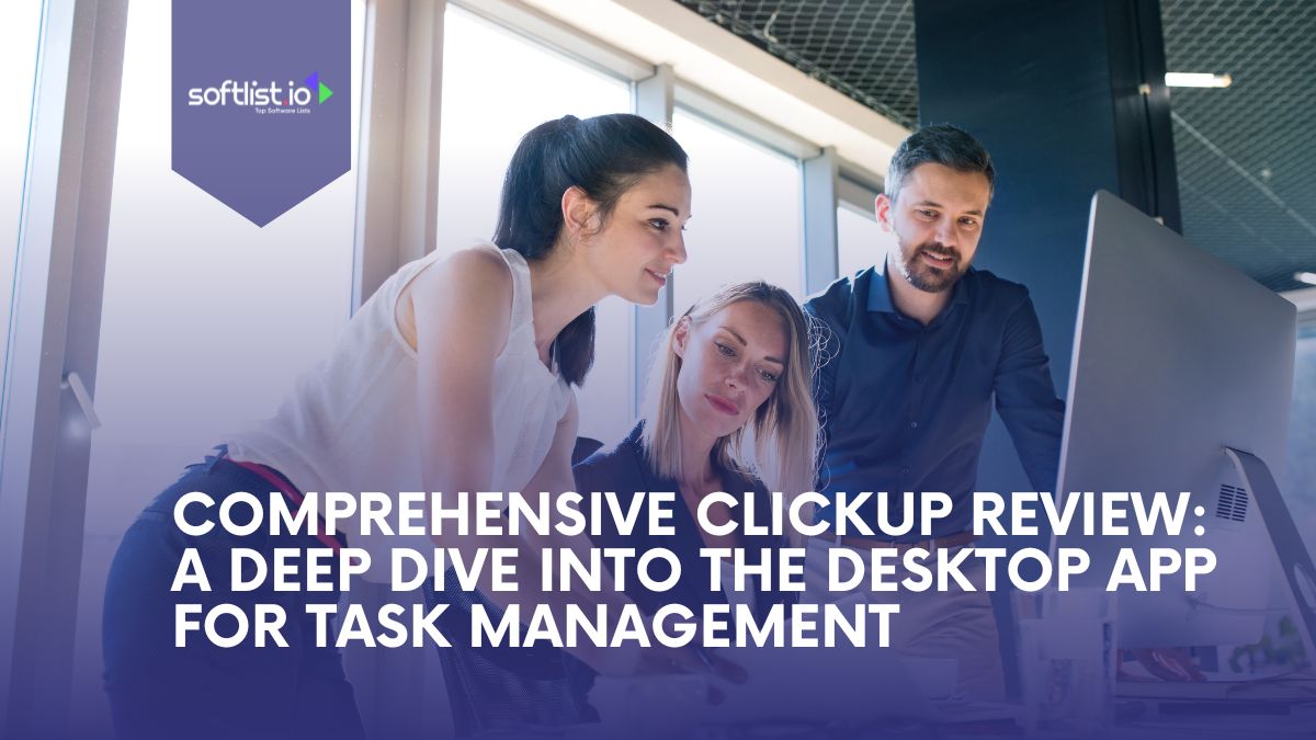 ClickUp In-depth Review: Features, Cost, And Pros And Cons