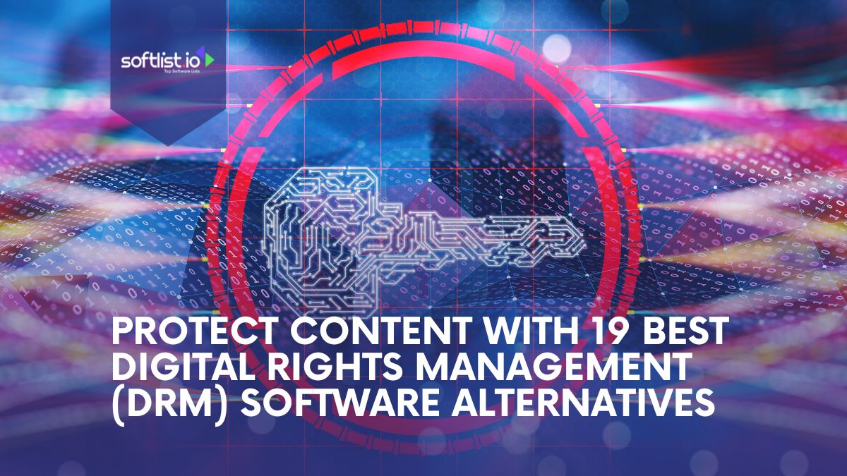 19 (DRM) Best Digital Rights Management Software Alternatives