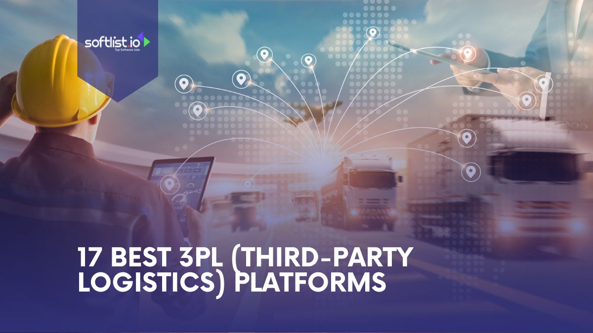 17 Best Third-Party Logistics (3pl) Platforms Available