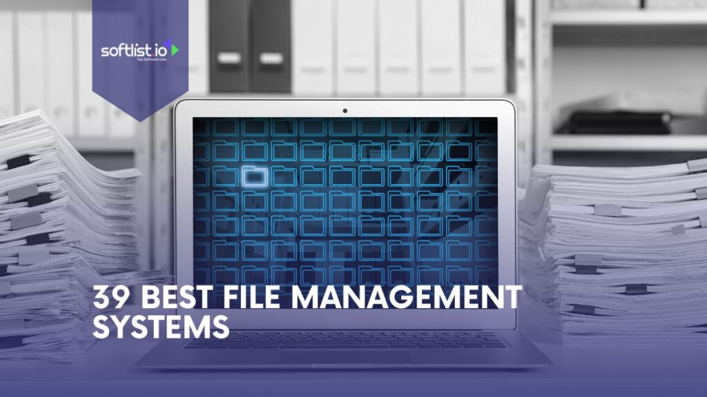 39 Best File Management Systems Available for you Online