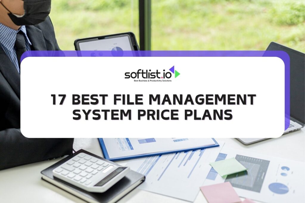 17 Best File Management System Price Plans Available