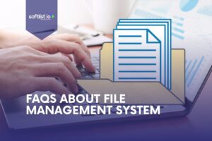 File Management System Frequently Asked Questions to Answer