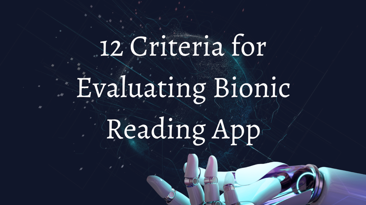 Bionic Reading App: 12 Criteria for its Evaluation