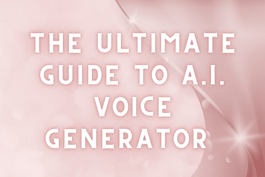 The Ultimate Guide to AI Voice Generator You Should Know