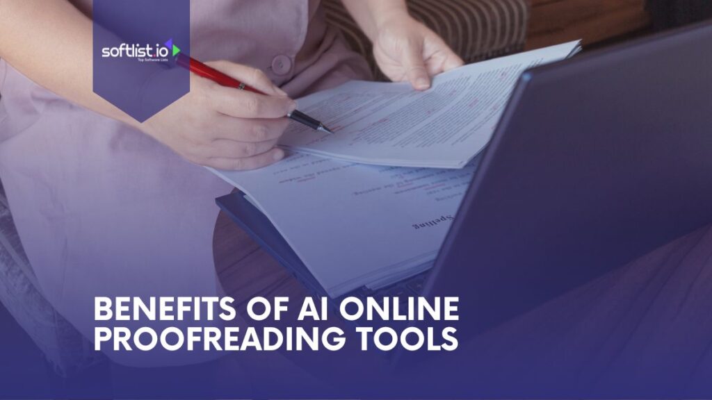Benefits of AI Proofreading Tools: What You Should Know