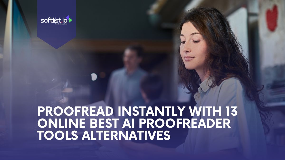 13 Best AI Proofreading Tools Alternatives Available Online 13 Best AI Proofreading Tools Alternatives Available Online