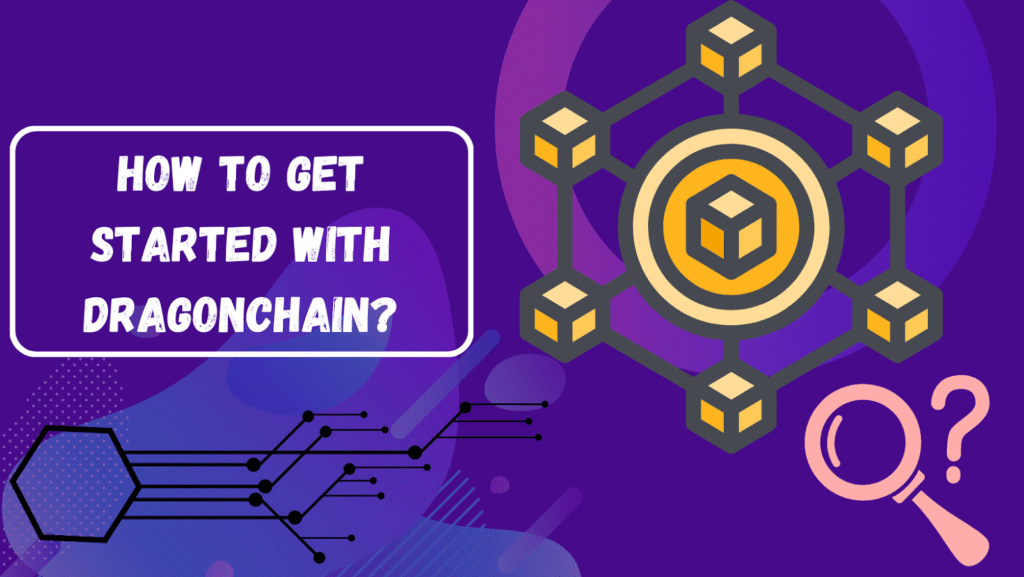 All You Need To Know About Dragonchain Blockchain Solutions