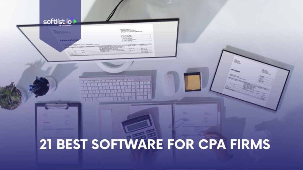 21 Best CPA Software: Streamline Your Financial Management