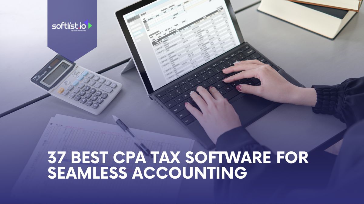 37 Most Innovative CPA Software Solutions: Pick Your Winner!