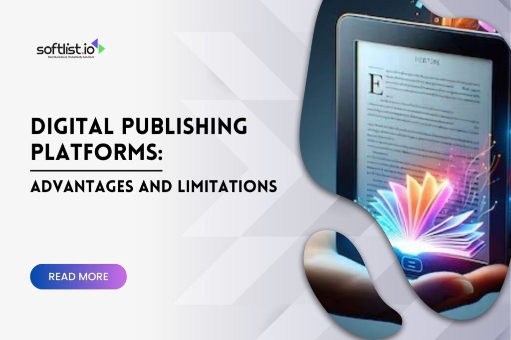 Digital Publishing Platforms: Advantages & Limitations Guide