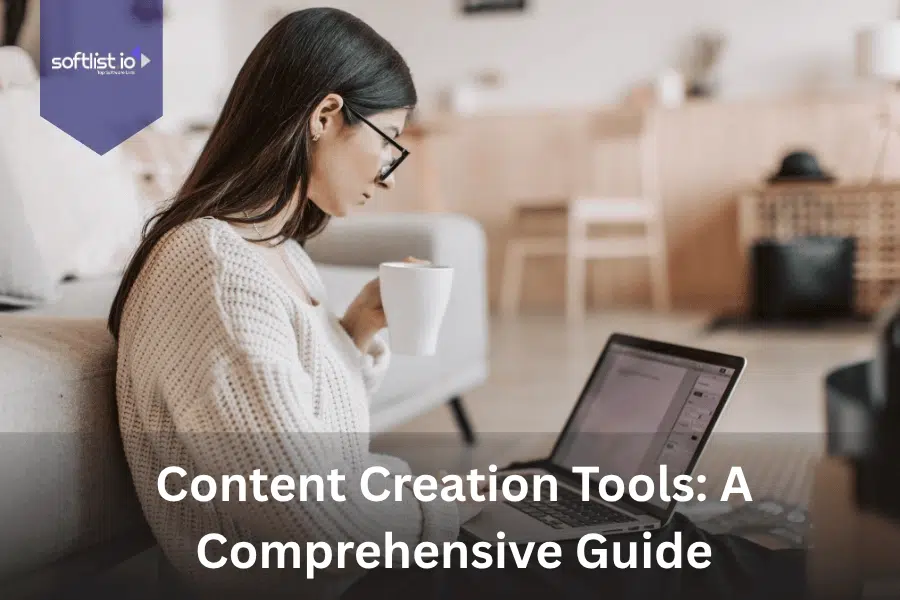 Content Creation Tools: A Better Understanding