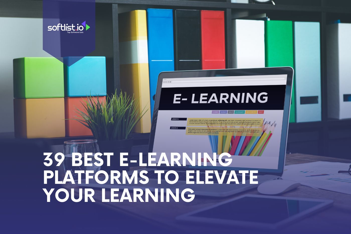 The 39 Best eLearning Platforms: To Elevate Your Education