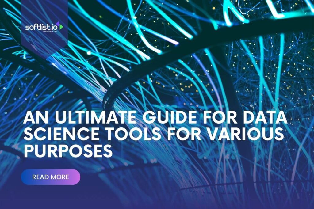A Guide for Data Science Tools for Various Purposes