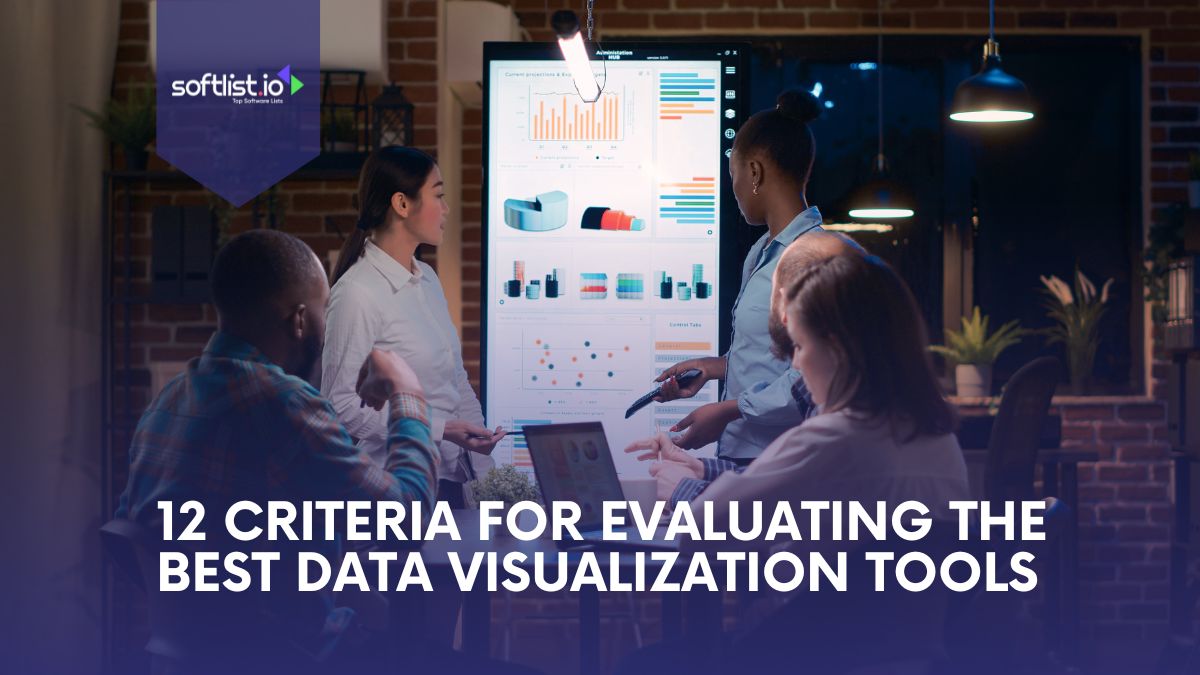 Data Visualization Tools: 12 Criteria for Evaluating