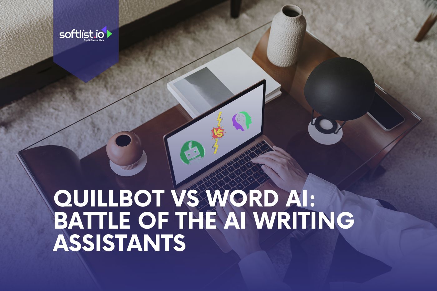 Quillbot vs Word AI: Battle of the AI Writing Assistants