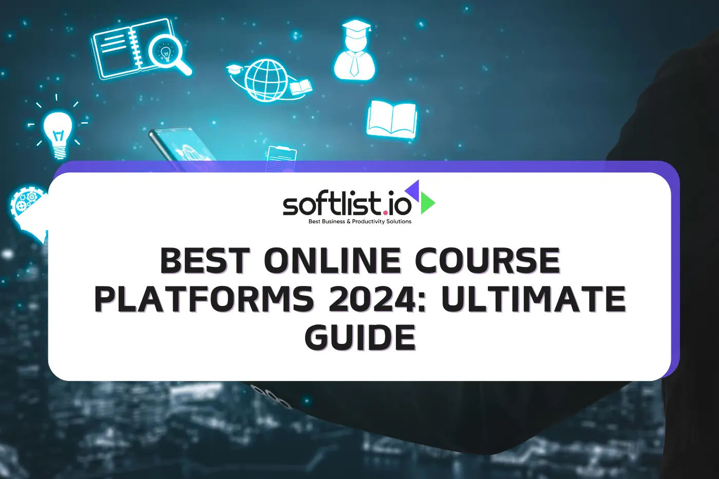 Best Online Course Platforms 2024: Ultimate Guide