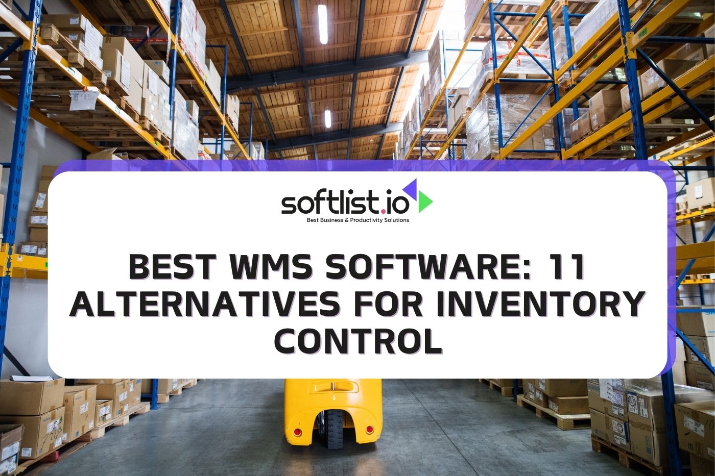 Best WMS Software: 11 Alternatives for Inventory Control