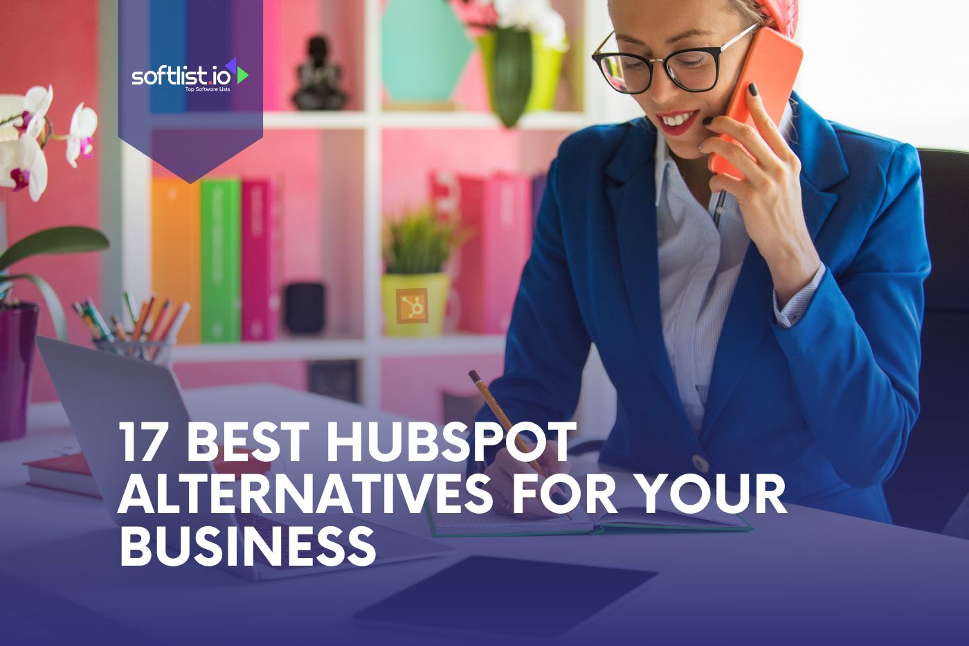 17 Best HubSpot Alternatives to Consider for Your Business