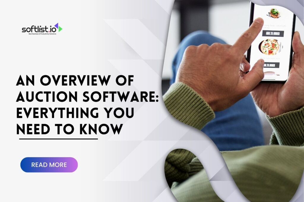 An Overview of Auction Software: Everything You Need to Know