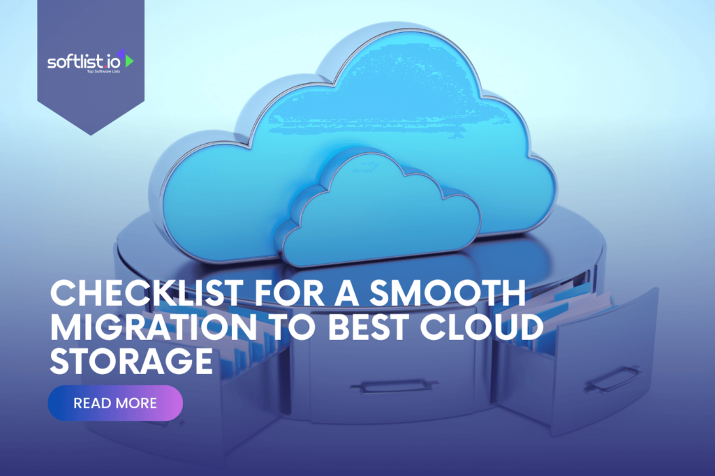 Best Cloud Storage: Checklist for a Smooth Migration