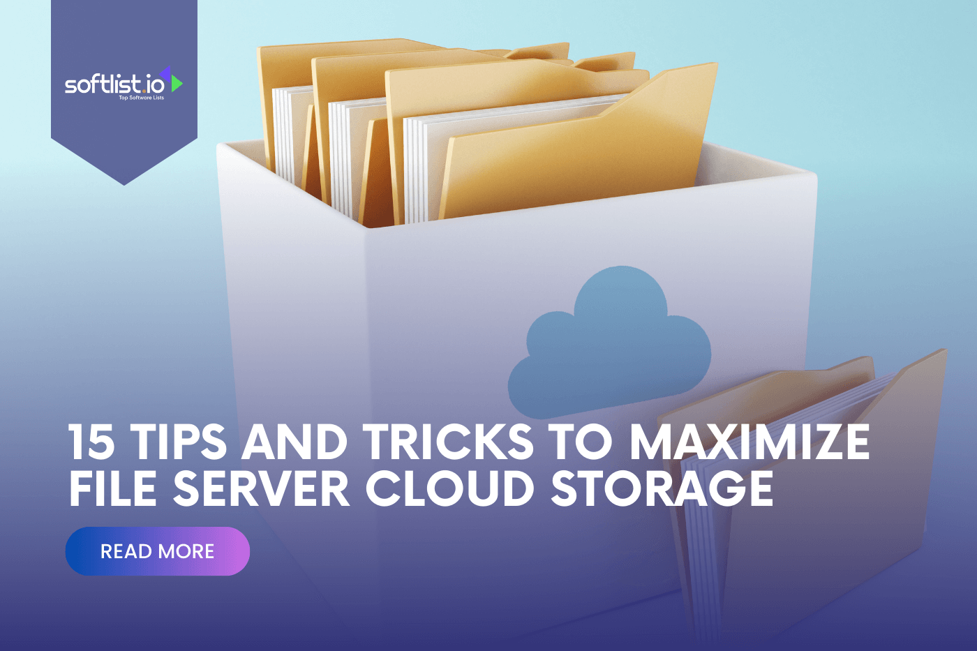 File Server Cloud Storage: 15 Tips and Tricks to Maximize