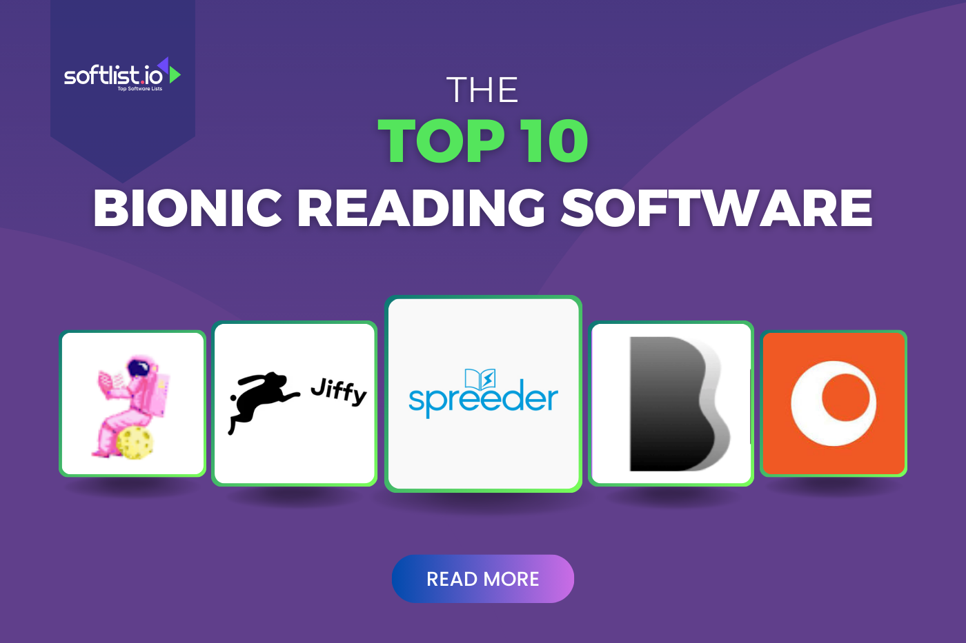 Top 10 Bionic Reading Software Review - Softlist.io