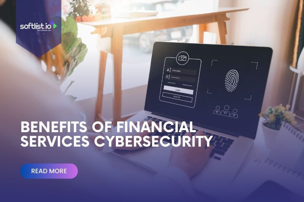 Financial Services Cybersecurity: The Ultimate Benefits