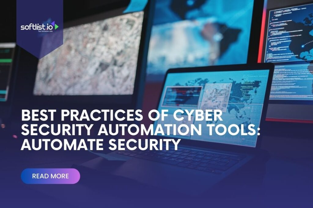 Best Practices of Cyber Security Automation Tools