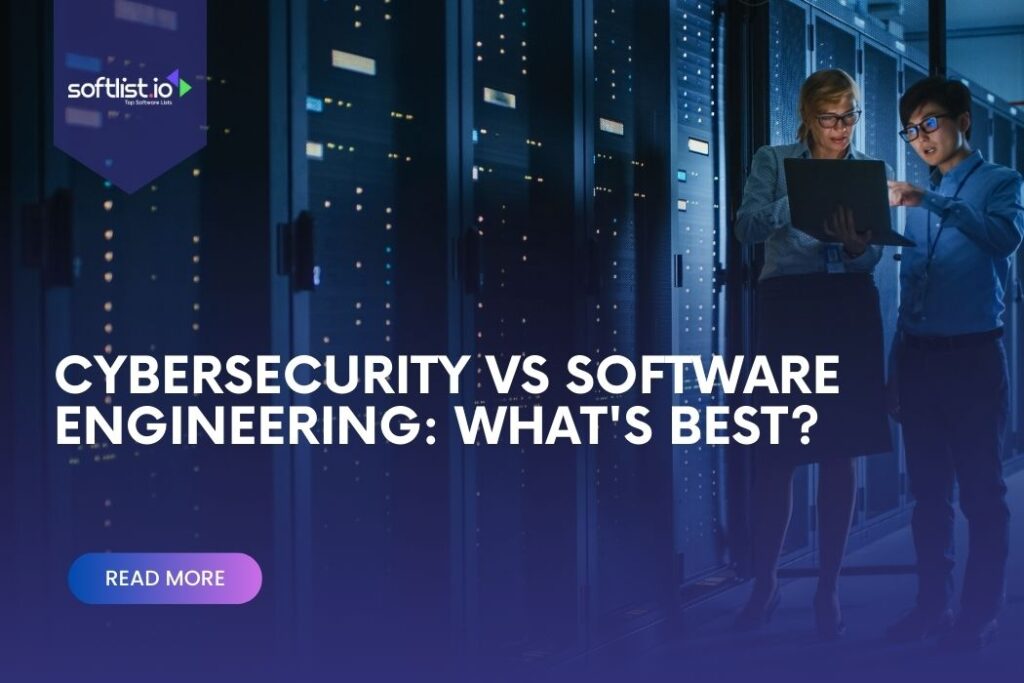 Cybersecurity vs Software Engineering: What's Best?