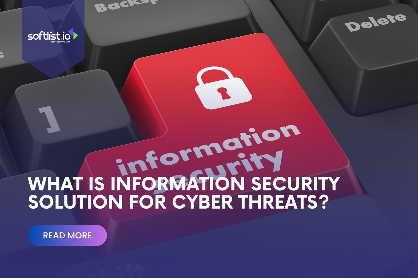 What is an Information Security Solution for Cyber Threats?