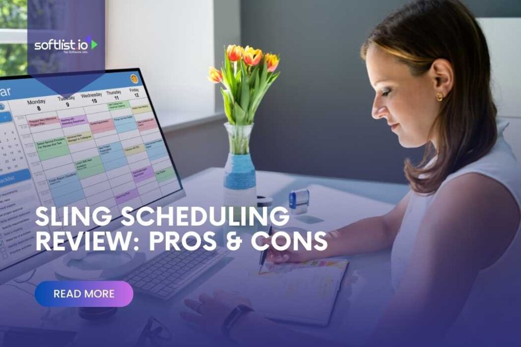Sling Scheduling Review: Pros & Cons