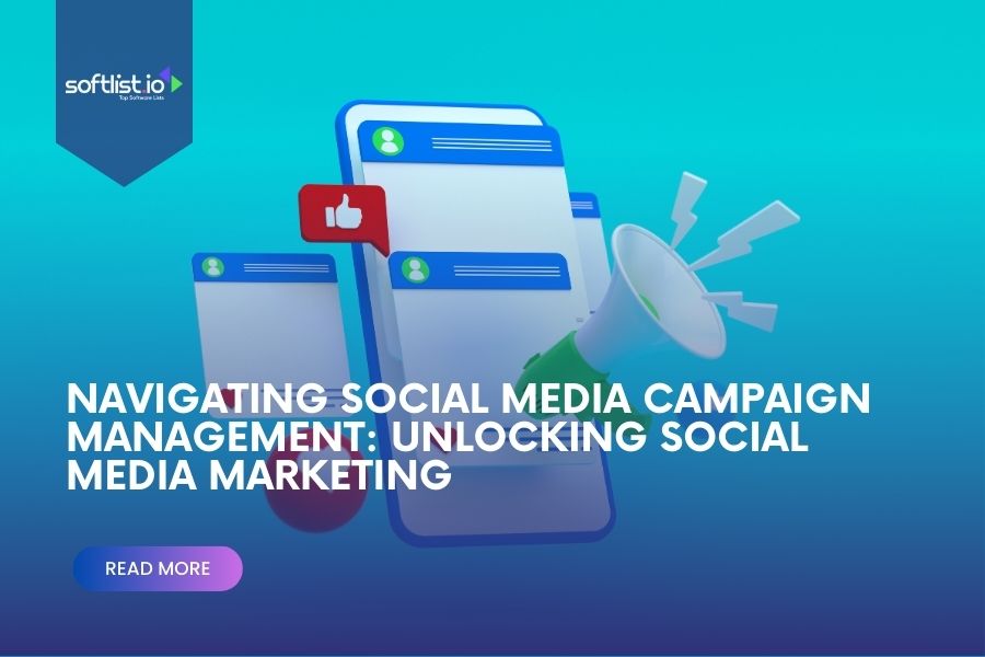 Social Media Campaign Management: A Comprehensive Guide