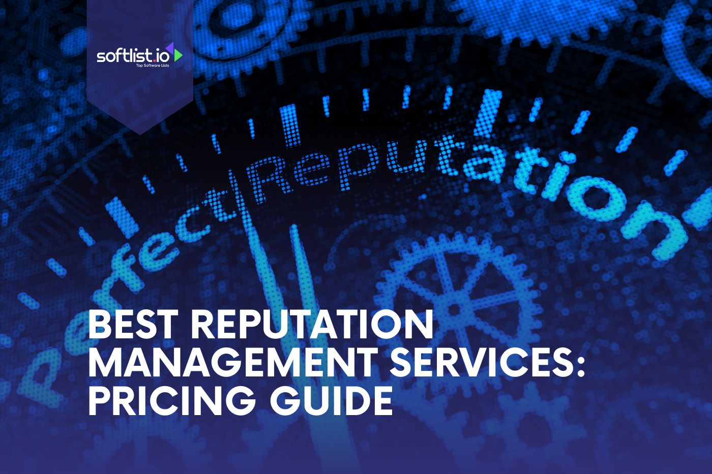 Best Reputation Management Services Pricing Guide in 2025 Best Reputation Management Services Pricing Guide in 2025