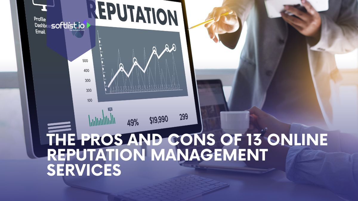 13 Online Reputation Management Services: Pros and Cons