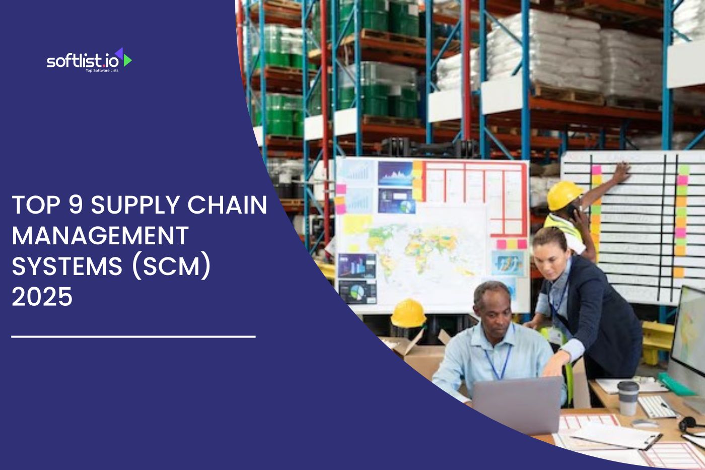 Top 9 Supply Chain Management Systems (SCM) 2025