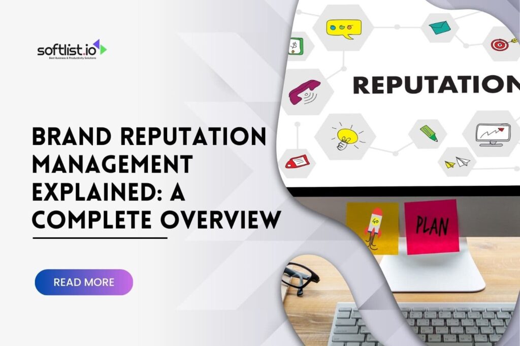 Brand Reputation Management Explained: A Complete Overview
