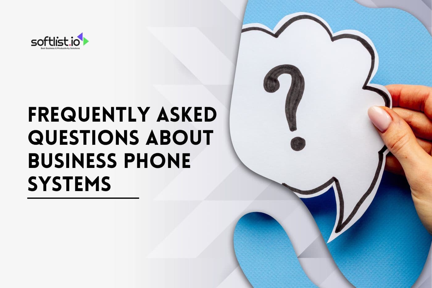 Business Phone Systems: Frequently Asked Questions