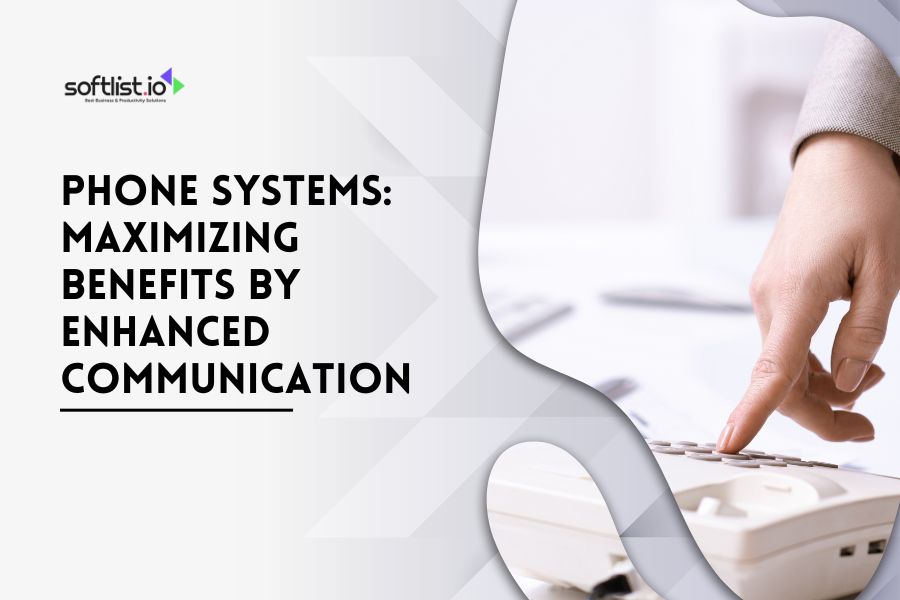 Phone System: Maximizing Benefit By Enhanced Communication