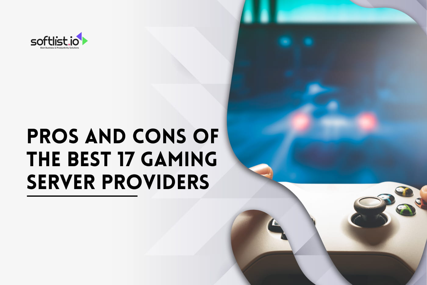 The Best 17 Gaming Server Providers: Its Pros and Cons