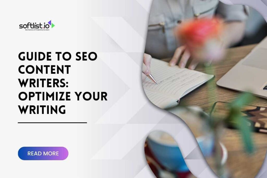 Guide to SEO Content Writers: Optimize Your Writing