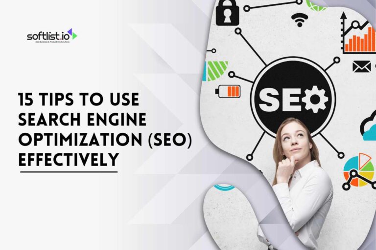 15 Tips to Use Search Engine Optimization (SEO) Effectively