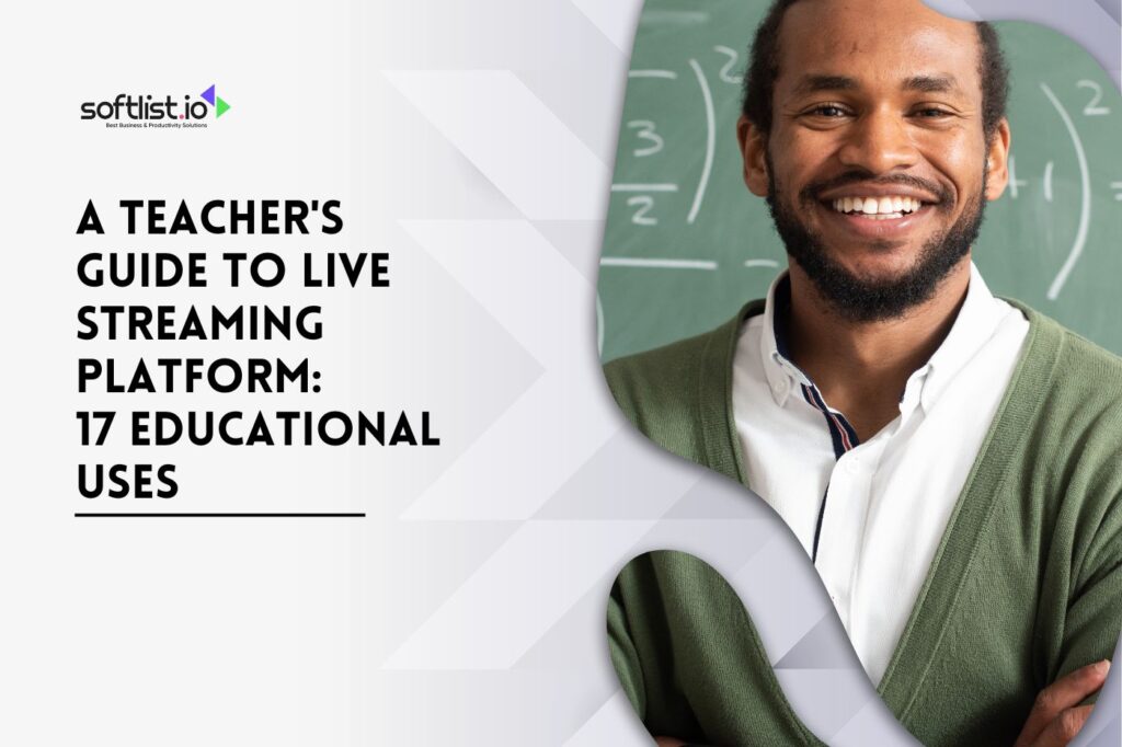 A Teacher's Guide to Live Streaming: 17 Educational Uses