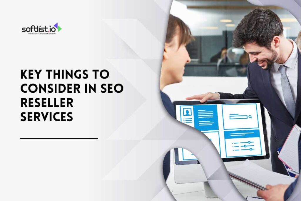 SEO Reseller Services: Key Things to Consider