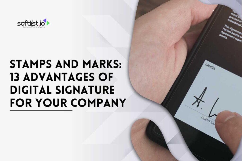 13 Advantages of Digital Signature for Your Company