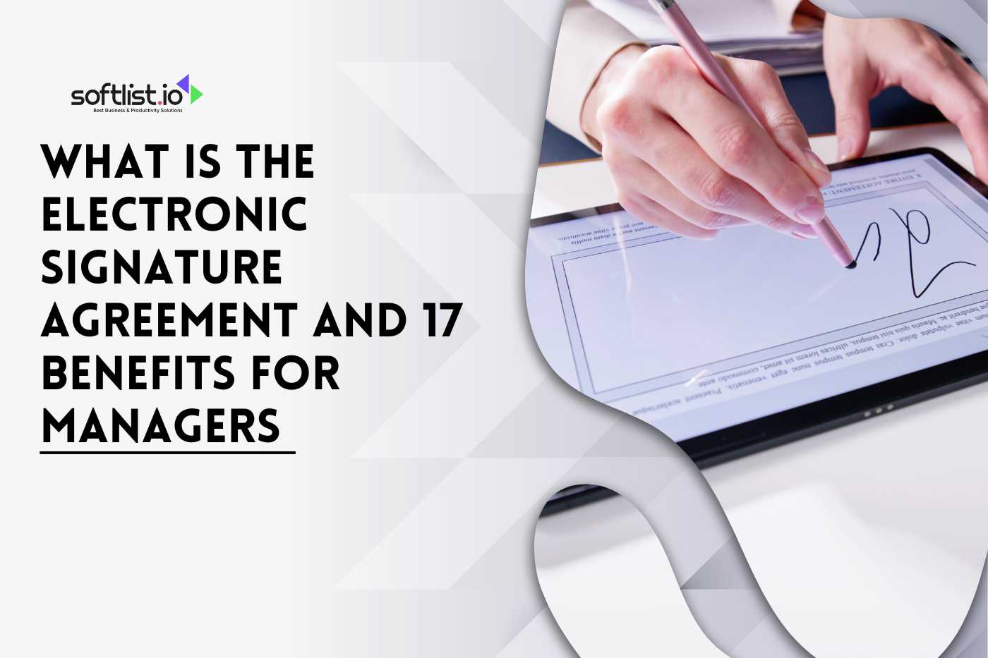 What is the Electronic Signature Agreement and 17 Benefits